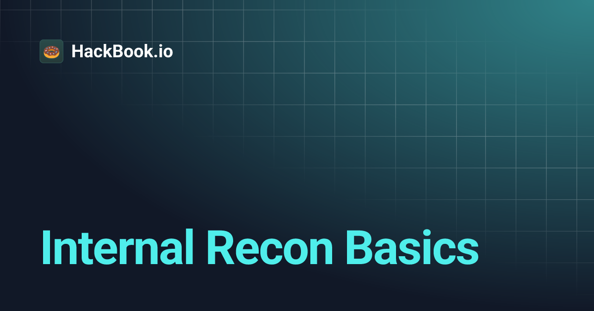 Internal Recon Basics | HackBook.io