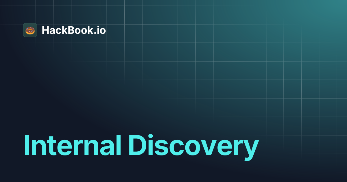 Internal Discovery | HackBook.io